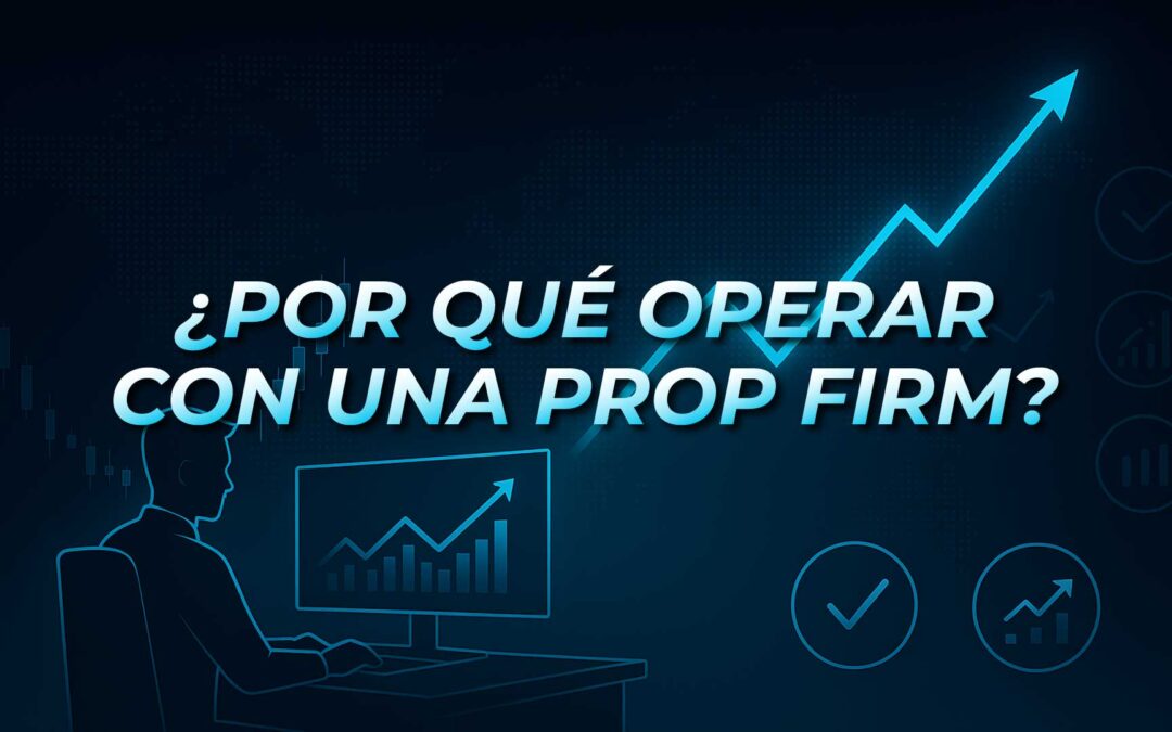 Guías y Consejos sobre Prop Firms - Trading Strategy World